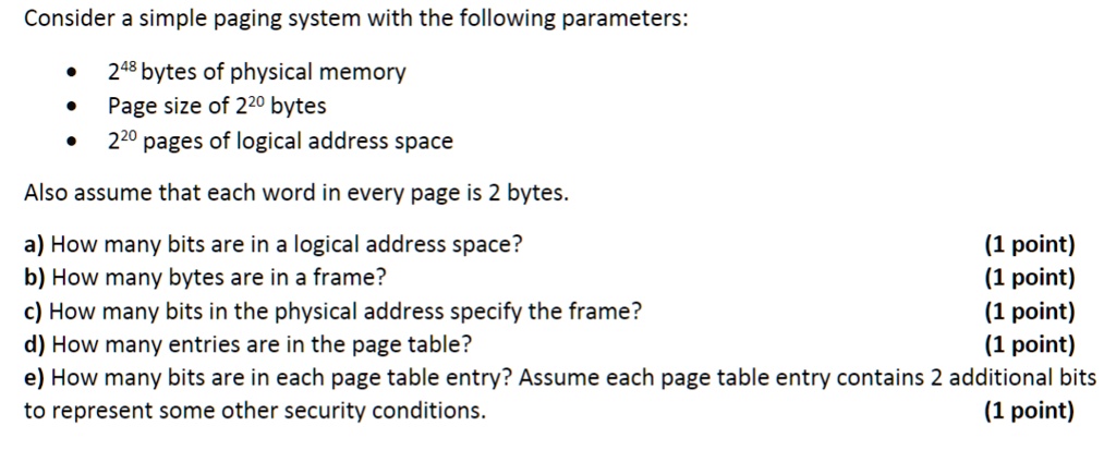 SOLVED: Consider a simple paging system with the following parameters ...
