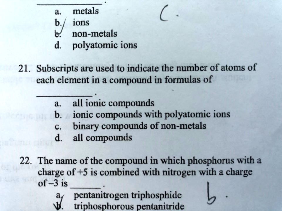 SOLVED: a. metals b ions non-metals d polyatomic ions 21. Subscripts are used to indicate the ...