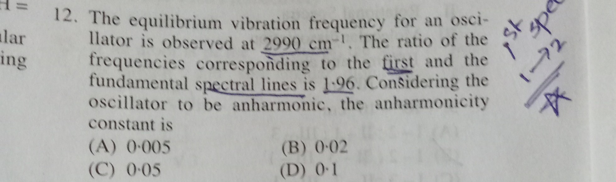 12. The equilibrium vibration frequency for an oscillator is observed ...