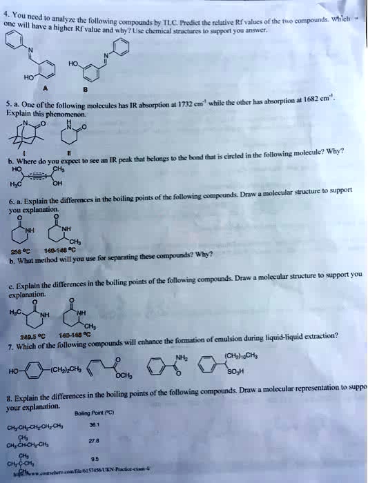 SOLVED: ' You need to analyze the following compounds by TLC. Predict the relative RF values of ...