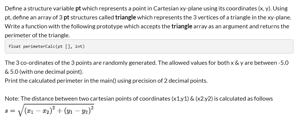 Solved Define A Structure Variable Pt Which Represents A Point In Cartesian Xy Plane Using Its