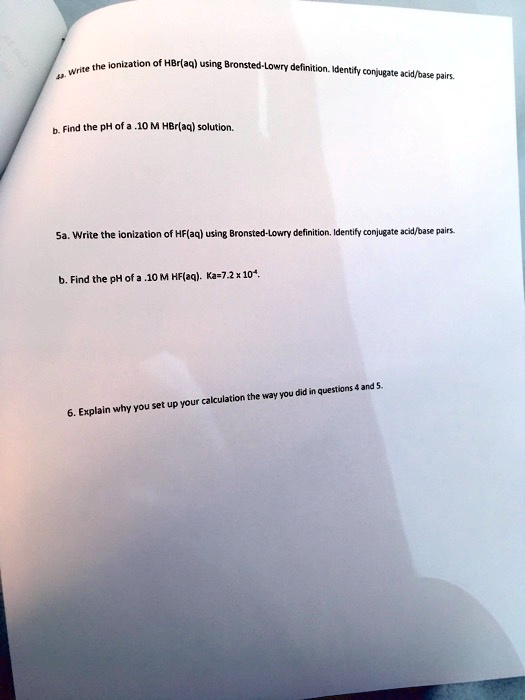 SOLVED: the ionization HBr(aql using Bronsted-Lowry wuntc delton Identity corjugate acid nase ...