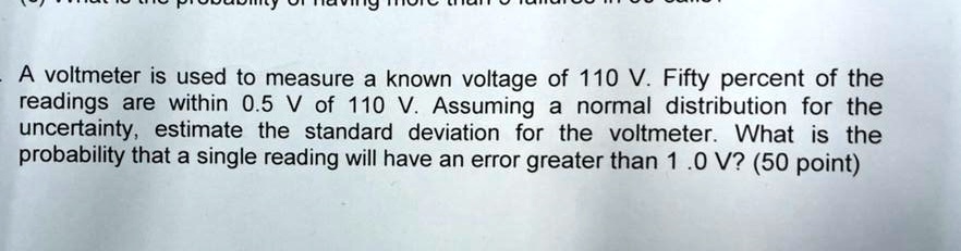 a voltmeter is used to measure a known voltage of 110 v fifty percent ...
