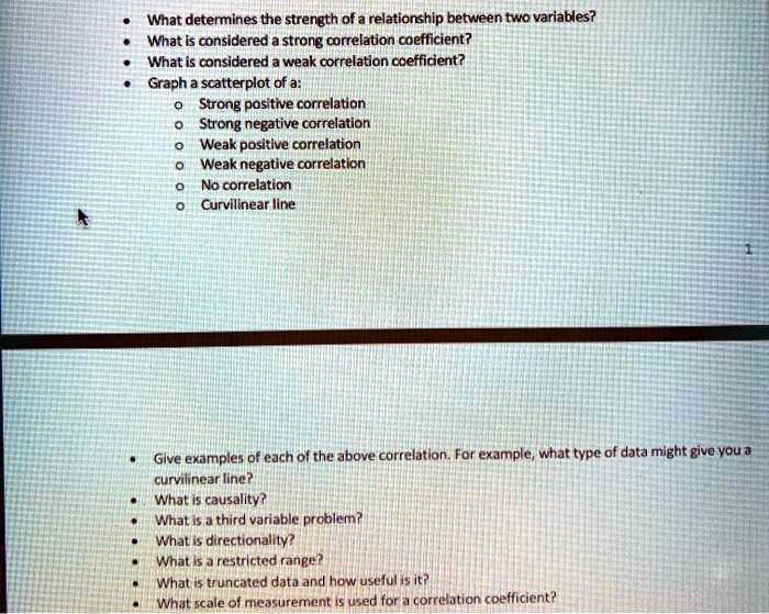 SOLVED: What determines the strength of a relationship between two variables? What is considered ...