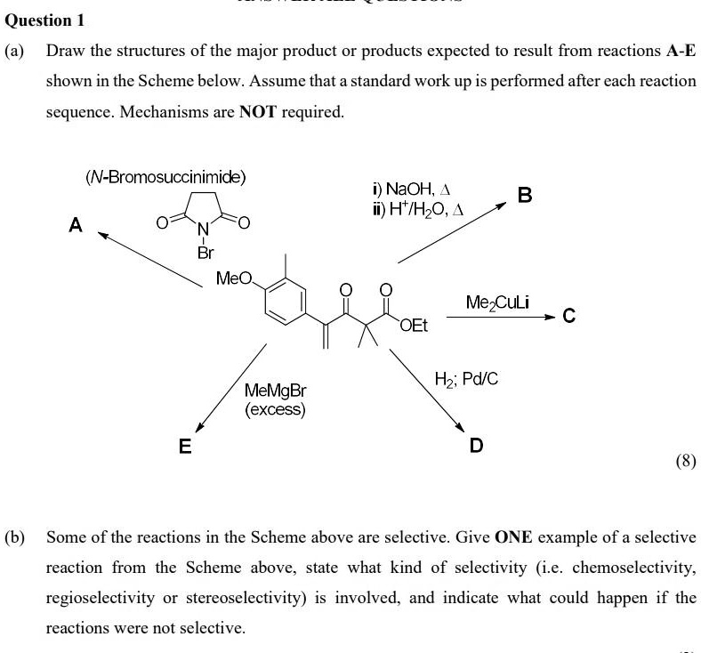 SOLVED: (a) Draw the structures of the major product or products ...