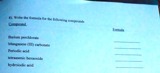 SOLVED: Write the formulu for Uhe fulloninge compoundy Compound Formula ...