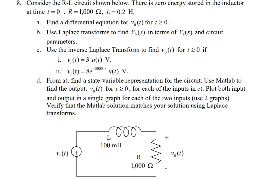SOLVED: Consider the R-L circuit shown below. There is zero energy stored in the inductor at ...