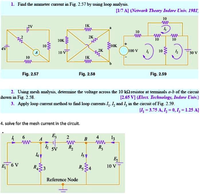 [GET ANSWER] 1. Find the ammeter current in Fig. 2.57 by using loop analysis. [1/7 A] (Network ...