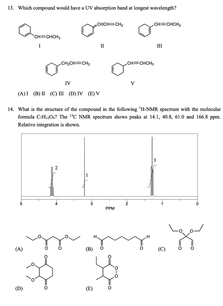 SOLVED: Which compound would have UV absorption band at the longest wavelength? CHCH=CH2 CH ...