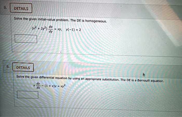 details solve the glven initial value problem the de is homogeneous x2 ...