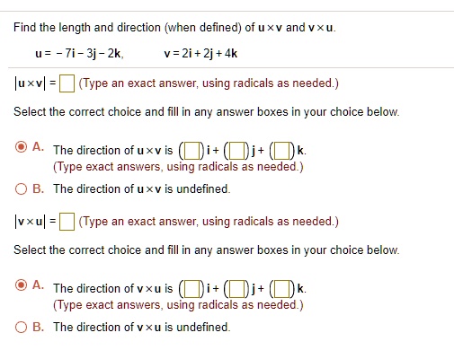 SOLVED:Find the length and direction (when defined) of uxv andvxu u ...