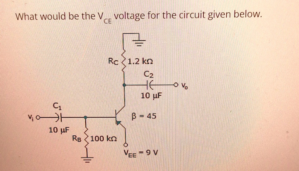 text finding vce what would be the voltage for the circuit given below rc 29 k c1 10 f rb 100 k ...