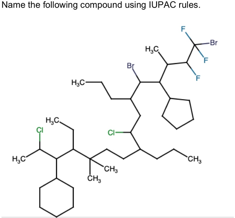 Name the following compound using IUPAC rules.