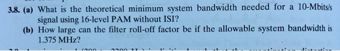 38a What Is The Theoretical Minimum System Bandwidth Needed For A 10