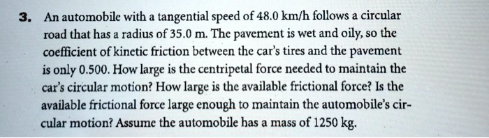 SOLVED 3 An Automobile With Tangential Speed Of 48 0 Km h Follows A solved-3-an-automobile-with-tangential-speed-of-48-0-km-h-follows-a