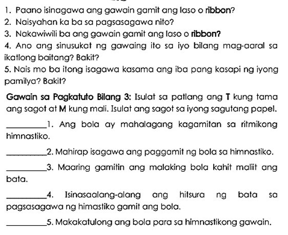1 paano isinagawa ang gawain gamit ang laso o ribbon 2 naisyahan ka ba ...