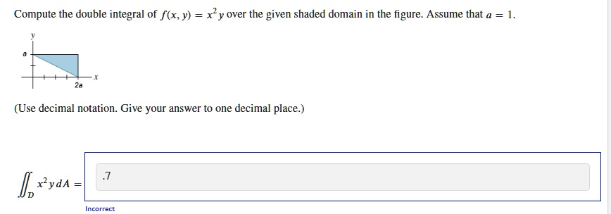Compute the double integral of f(x, y) = x^2y over the given shaded ...