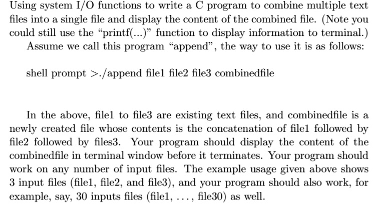 Solved Using System Io Functions To Write A C Program To Combine Multiple Text Files Into A 8006