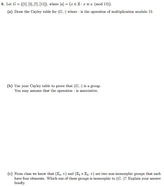 SOLVED: Let G = [1], [5], [7], [11], where [a] âˆˆ â„¤: I â‰¡ a (mod 12 ...