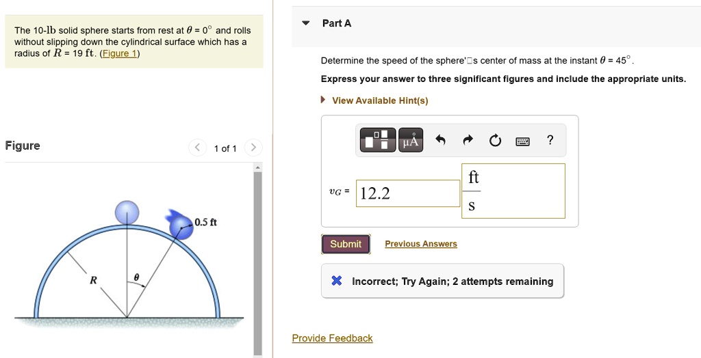 The 10-lb solid sphere starts from rest at θ = 0^∘ and rolls without ...