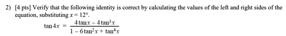 2 4 pts verify that the following identity is correct by calculating ...