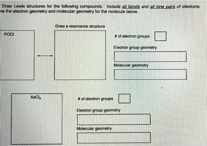 Draw Lewis structures for the following compounds. Include all bonds and all lone pairs of ...