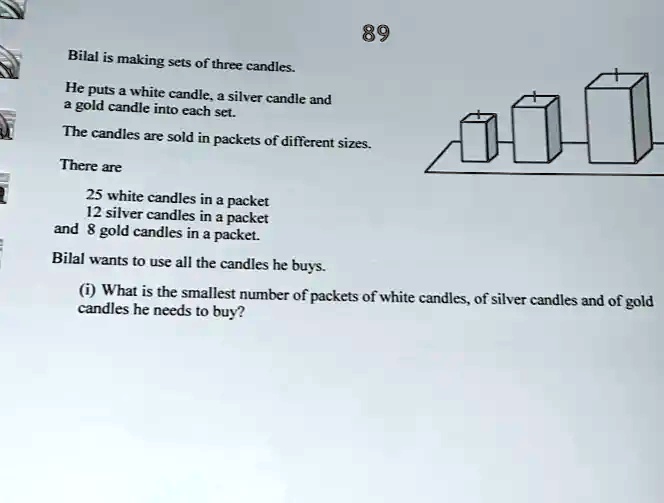 SOLVED: Bilal making sets of three candles: He puts white candle silver ...