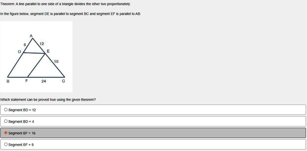 Theorem: A line parallel to one side of a triangle divides the other two proportionately. In the ...