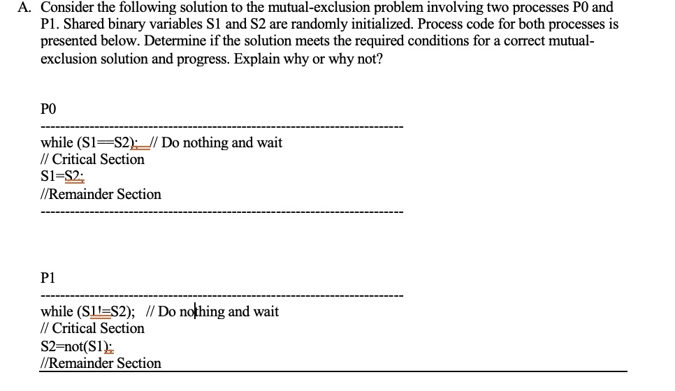 SOLVED: A. Consider the following solution to the mutual-exclusion problem involving two ...