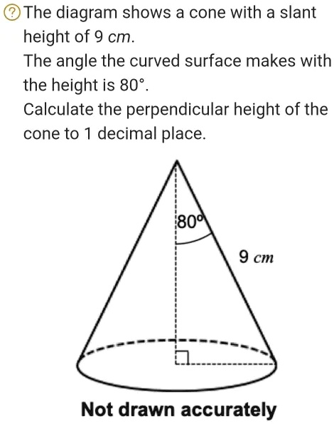 SOLVED: The diagram shows a cone with a slant height of 9 cm. The angle ...