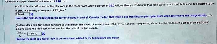 SOLVED: Consider a copper wire with a diameter of 2.85 mm. When a current of 16.0 A flows ...