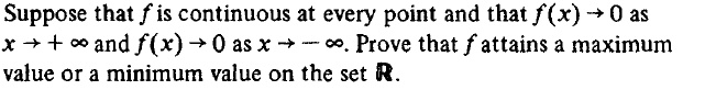 SOLVED: Suppose that f is continuous at every point and that f (x) + 0 as 4+ and f(x) + 0 as x ...