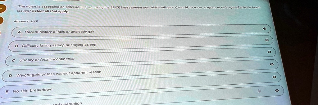 the nurse is assessing an older adult client using the spices ...