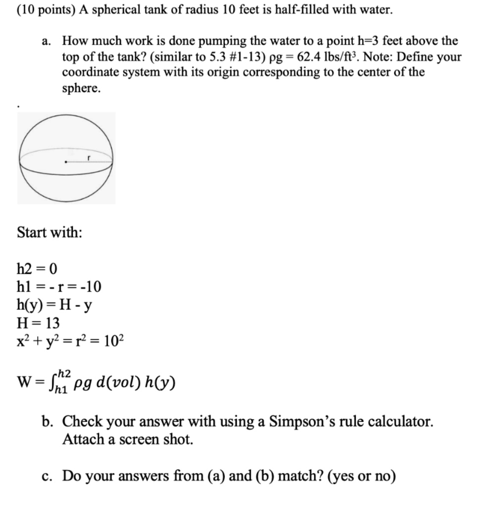 provide clear steps using provided information 10 points a spherical ...