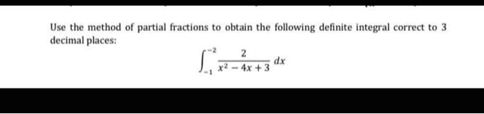 SOLVED: Use the method of partial fractions to obtain the following ...