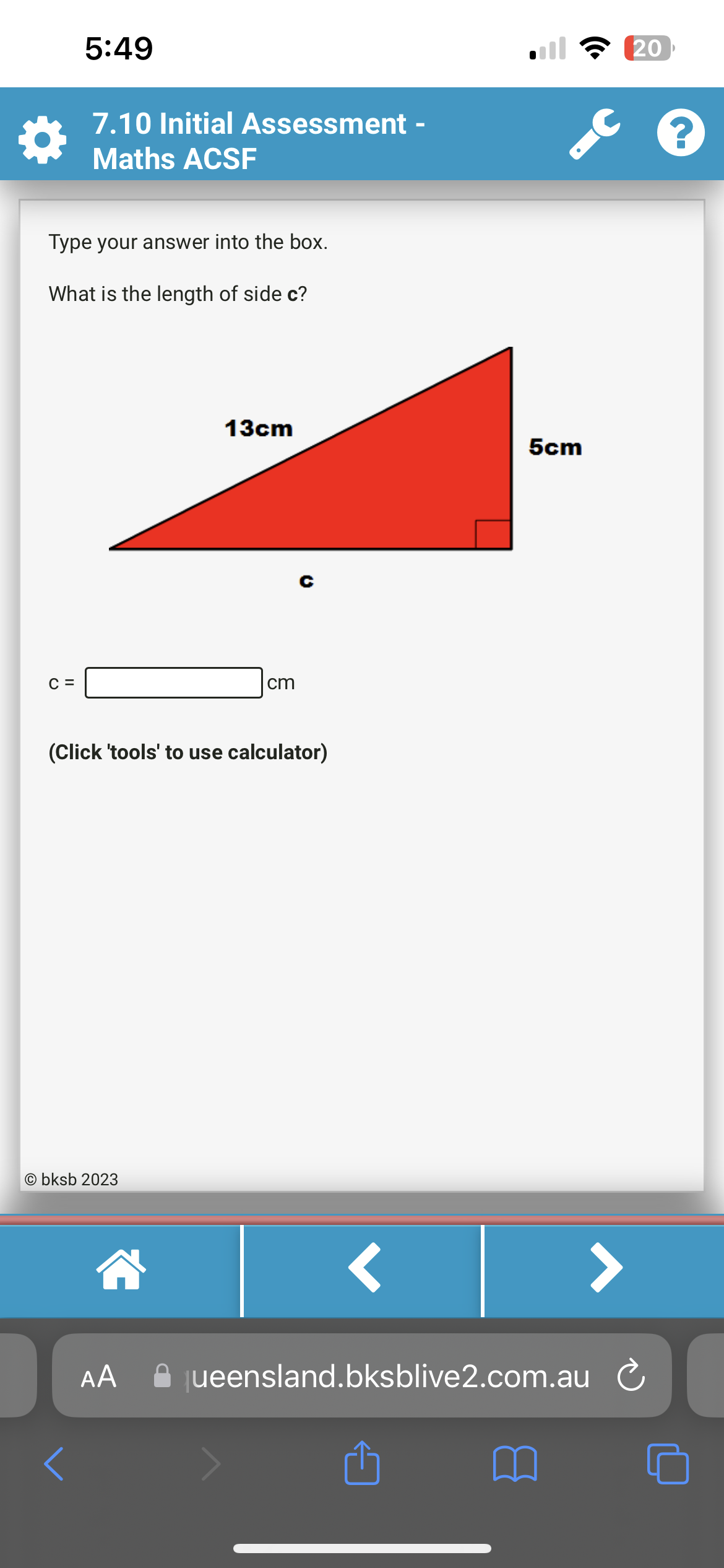 5:49 . 20 7.10 Initial Assessment Maths ACSF Type your answer into the box. What is the length ...