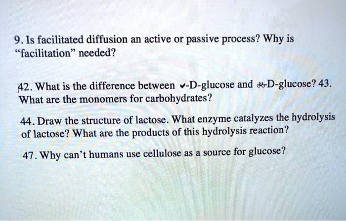 SOLVED: 9. Is facilitated diffusion an active or passive process? Why ...