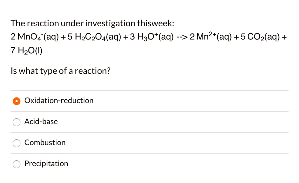 SOLVED: The reaction under investigation this week: 2 MnO4 (aq) + 5 ...