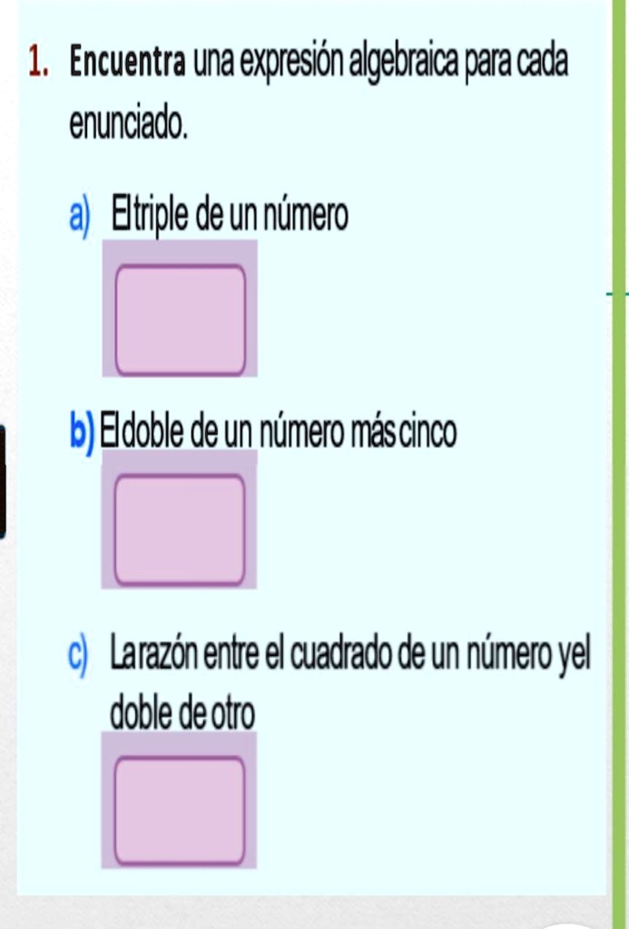 SOLVED: 1.Encuentra una expresión algebraica para cada enunciado. a)El triple de un número b)El ...