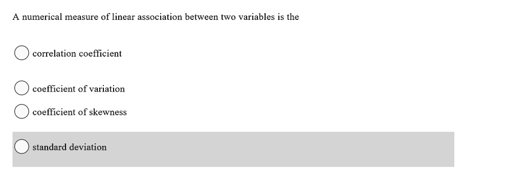 SOLVED: A numerical measure of linear association between two variables ...