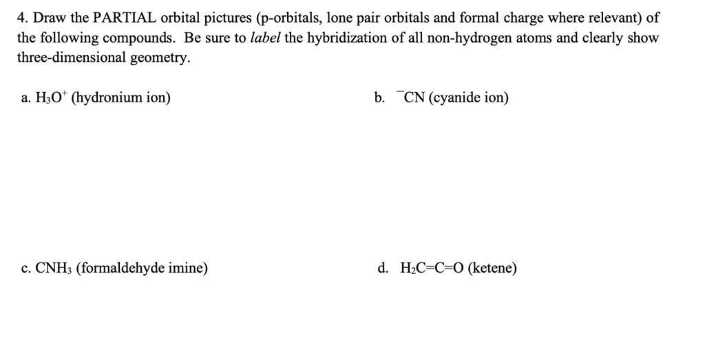 4 draw the partial orbital pictures p orbitals lone pair orbitals and ...