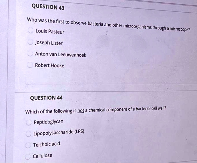 SOLVED: QUESTION 43 Who was the first to observe bacteria and other ...