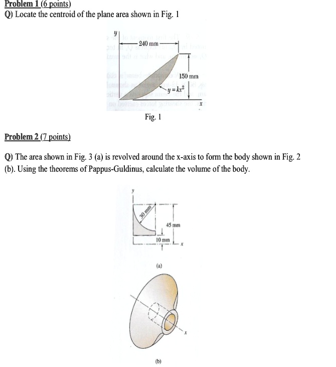 Problem 1 (6 points) Q) Locate the centroid of the plane area shown in ...