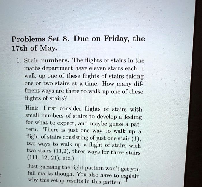 SOLVED: Problems Set 8. Due on Friday, the 17th of May: Stair numbers ...