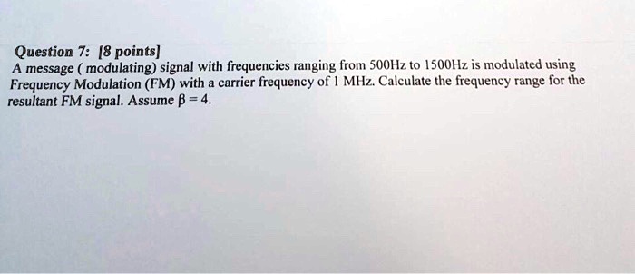 SOLVED: Question 7: [8 points] A message (modulating) signal with frequencies ranging from 500 ...