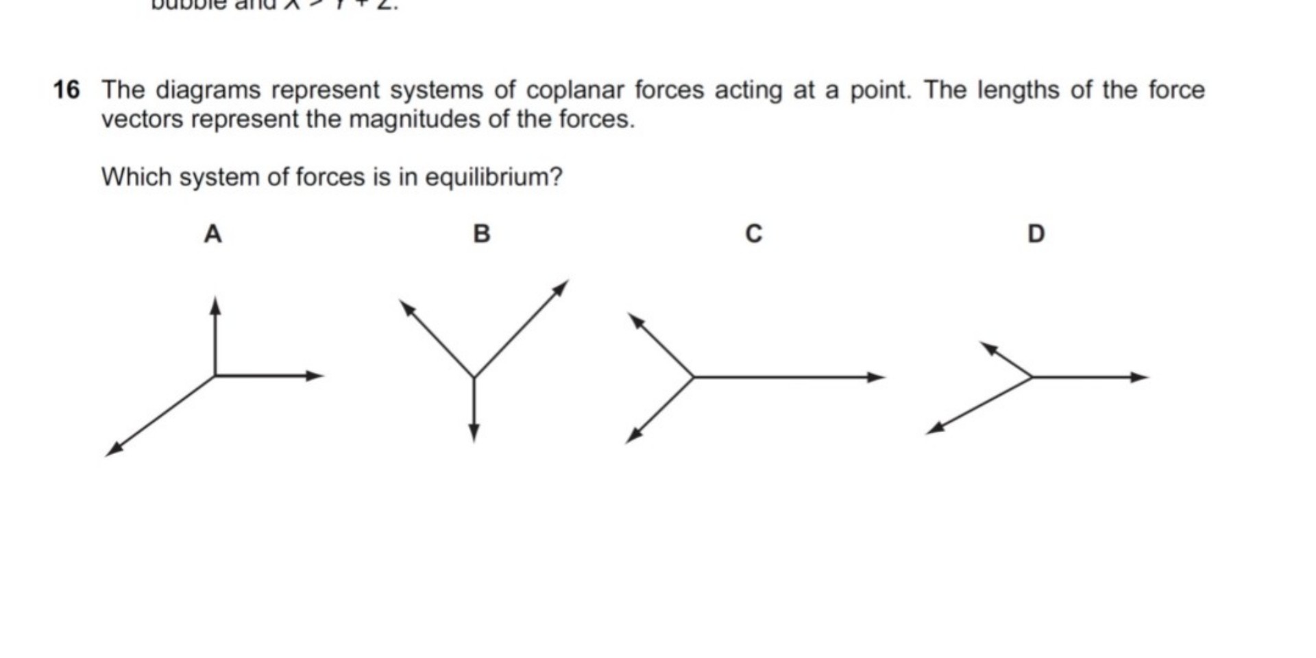 16 The diagrams represent systems of coplanar forces acting at a point ...