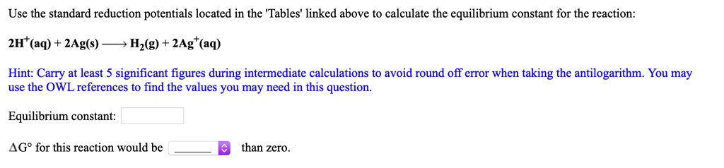 SOLVED: Use the standard reduction potentials located in the 'Tables ...