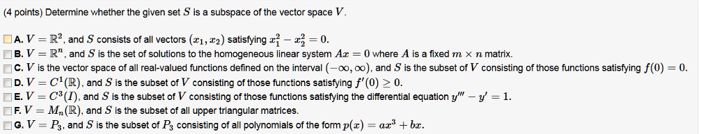 points determine whether the given set s is subspace of the vector space v av r and s consists ...