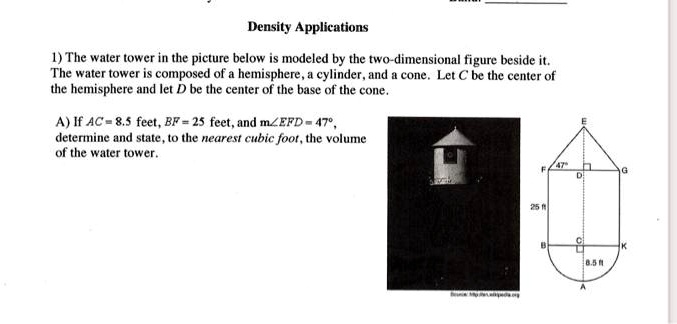 density applications 1 the water tower in the picture below modeled by ...