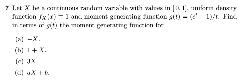 SOLVED: Let X be a continuous random variable with values in [0, 1 ...